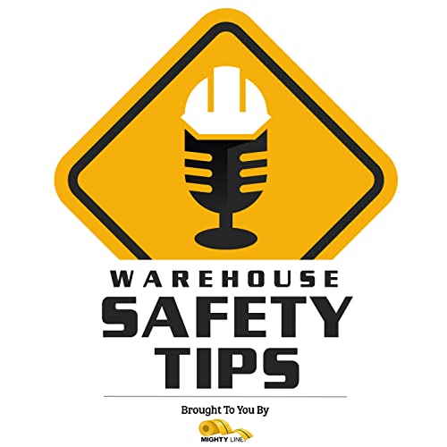 Warehouse Safety Tips - The Best Workplace Safety Podcast! : Warehouse ...