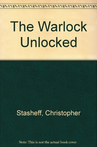 Warlock Unlocked (The Warlock Series): Christopher Stasheff ...