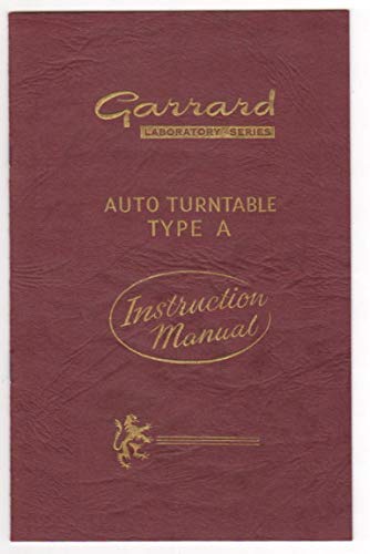 Garrard Laboratory Series, Auto Turntable Type A Instruction Manual ...