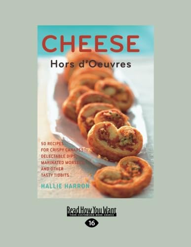 Cheese hors d'oeuvres: Hors d'Oeuvres: Harron, Hallie: 9781458756381 ...