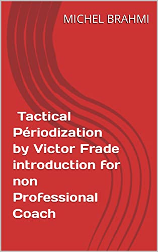 Amazon.com: Tactical Périodization by Victor Frade introduction for non ...