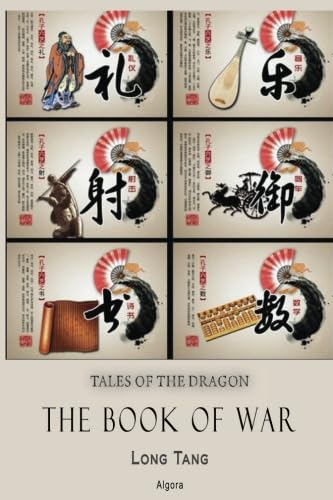 The Book of War: From Chinese History (Tales of the Dragon): Tang, Long ...