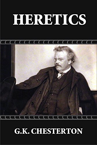 Heretics (Illustrated) - Kindle edition by Chesterton, G.K.. Literature ...