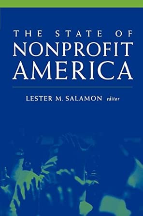 The State of Nonprofit America: Salamon, Lester M.: 9780815706236 ...