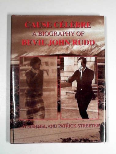 Cause celebre: a biography of Bevil John Rudd: Wehel, Patrick Streeter ...