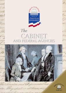 Amazon.com: The Cabinet and Federal Agencies (World Almanac Library of ...