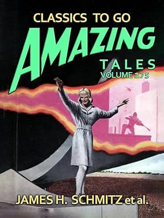 Amazon.com: Amazing Tales Volume 175 eBook : Schmitz, James H.: Kindle ...