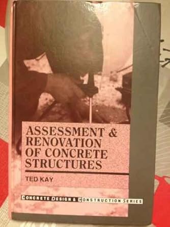Assessment and Renovation of Concrete Structures (Longman Concrete ...