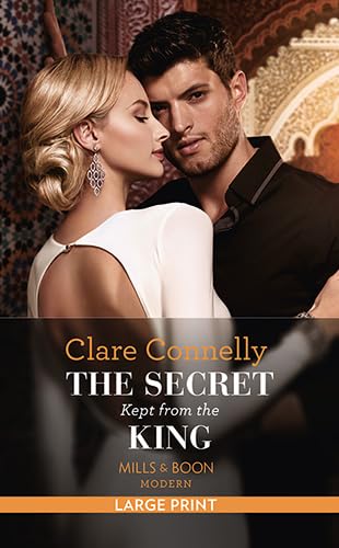 The Secret Kept from the King: Connelly, Clare: 9780263084894: Amazon.com: Books