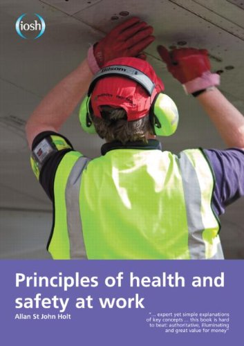 Principles of Health and Safety at Work: Holt, Allan St John, Allen ...