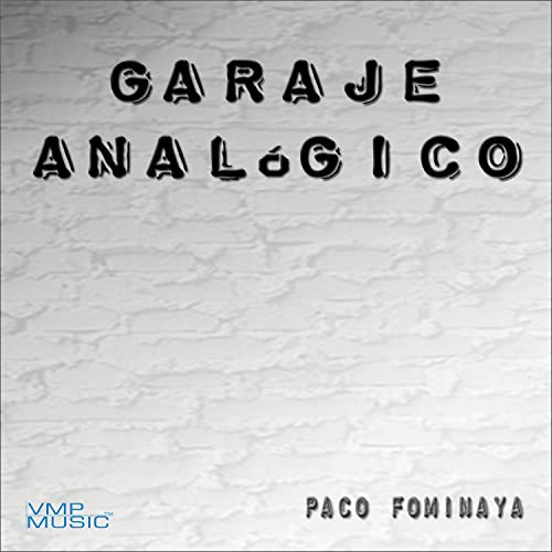 Amazon MusicでPaco FominayaのGaraje Analógicoを再生する