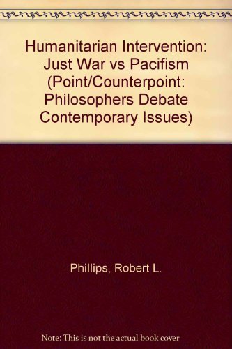 Humanitarian Intervention: Phillips, Robert L, Cady, Duane L ...