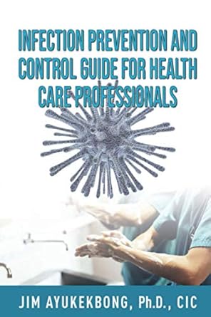 Infection Prevention and Control Guide for Health Care Professionals ...