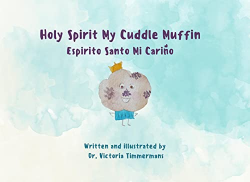 Holy Spirit My Cuddle Muffin: Espirito Santo Mi Cariño eBook ...