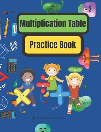 Multiplication Table Practice Book: Math workbook:practice daily ...