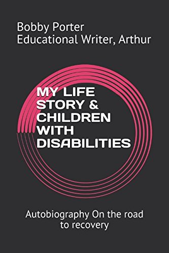 MY LIFE STORY & CHILDREN WITH DISABILITIES: Autobiography On the road ...
