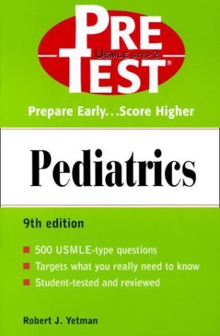 Pediatrics: PreTest Self-Assessment and Review: Robert J., M.D. Yetman ...