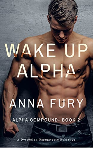 Amazon.com: Wake Up, Alpha: A Dystopian Shifter Romance (Alpha Compound ...