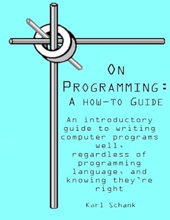 On Programming: A How-To Guide: An introductory guide to writing ...