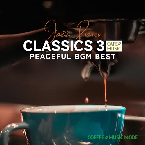 Play Jazz Piano Classics 3 -peaceful BGM BEST- by COFFEE MUSIC MODE on ...