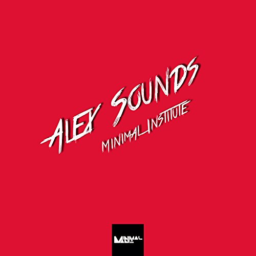 Amazon MusicでAlex SoundsのMinimal Instituteを再生する