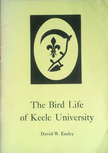 Bird Life of Keele University: David W. Emley: 9780901624116: Amazon ...