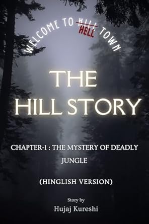 The Hill Story: Chapter-1 : The Mystery of Deadly jungle (Hinglish ...