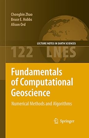 Fundamentals of Computational Geoscience: Numerical Methods and ...