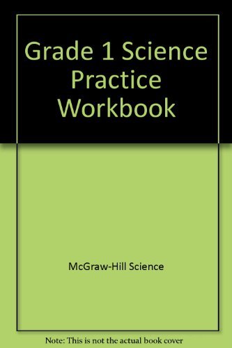 Grade 1 Science Practice Workbook: McGraw-Hill Education: 9780022777050 ...