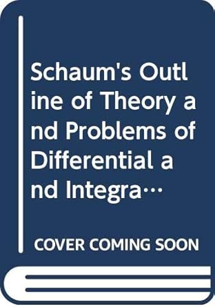 Schaum's Outline of Theory and Problems of Differential and Integral ...