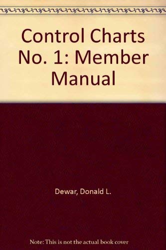 Control Charts No. 1: Member Manual: Dewar, Donald L.: 9780937670255 ...