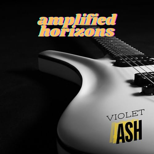 Play Amplified Horizons by Violet Ash on Amazon Music