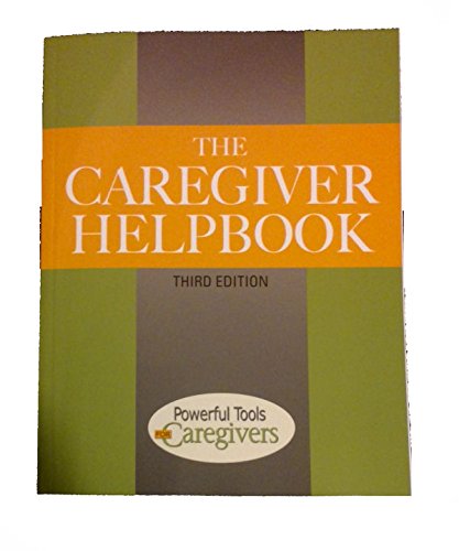 Caregiver Helpbook Powerful Tools for Caregivers: Marilyn Cleland and ...