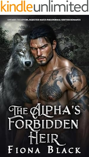 The Alpha's Shattered Bonds: An Enemies to lovers Fantasy Werewolves Romance Age Gap Forbidden ...