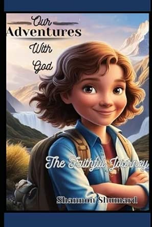 Amazon.com: Our Adventures with God : Christian Youth Adventure Book ...