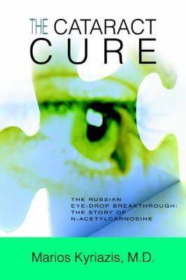 "By Marios Kyriazis - The Cataract Cure: The Russian eye-drop ...
