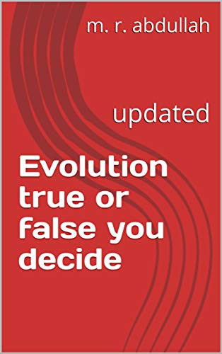 Evolution true or false you decide: updated (rational Book 1) eBook ...