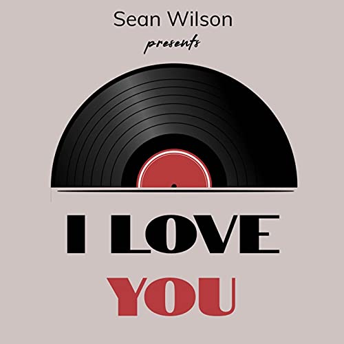 I Love You de Sean Wilson en Amazon Music Unlimited