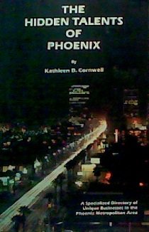 The hidden talents of Phoenix: Cornwell, Kathleen D: 9780961572105 ...