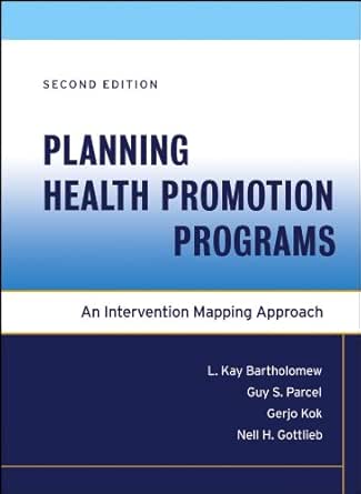 Planning Health Promotion Programs: An Intervention Mapping Approach ...