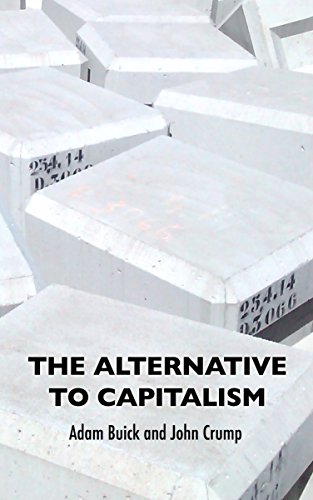 The Alternative To Capitalism - Kindle edition by Buick, Adam, Crump ...