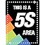 This is a 5S - Area Sign Board, Acrylic Board Fixed with PVC Waterproof ...