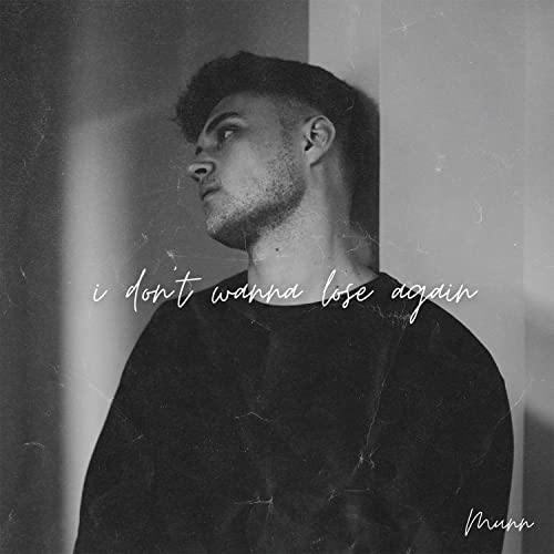Play i don't wanna lose again by Munn on Amazon Music