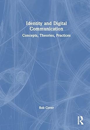 Amazon | Identity and Digital Communication: Concepts, Theories ...