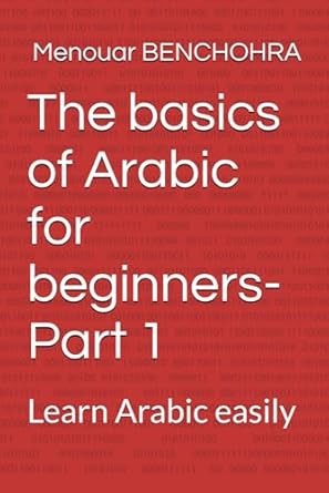 The basics of Arabic for beginners- Part 1: Learn Arabic easily ...