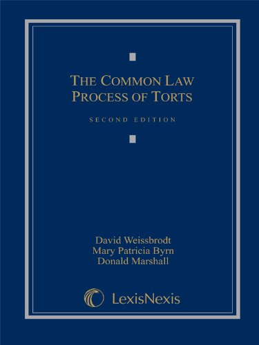 The Common Law Process of Torts (2012) - Kindle edition by Weissbrodt ...