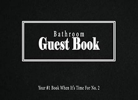 Amazon.com: Bathroom Guest Book: Your #1 Book When Its Time For No. 2 ...