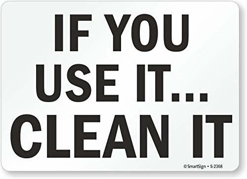 SmartSign “If You Use It, Clean It” Housekeeping Label | 7" x 10 ...