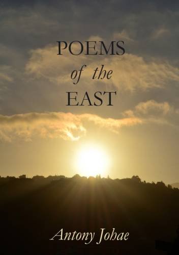 Poems of the East: For the Members of the Kuwait Writers Workshop Who ...