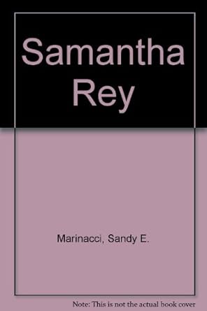 Samantha Rey: Sandy E. Marinacci: 9780805930221: Amazon.com: Books